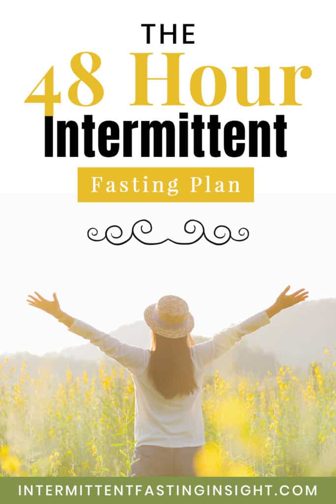 The 48 Hour Intermittent Fasting Plan - Intermittent Fasting Insight